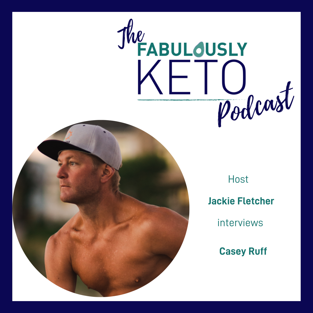 EA 159: Casey Ruff - Boundless Body - Fabulously Keto