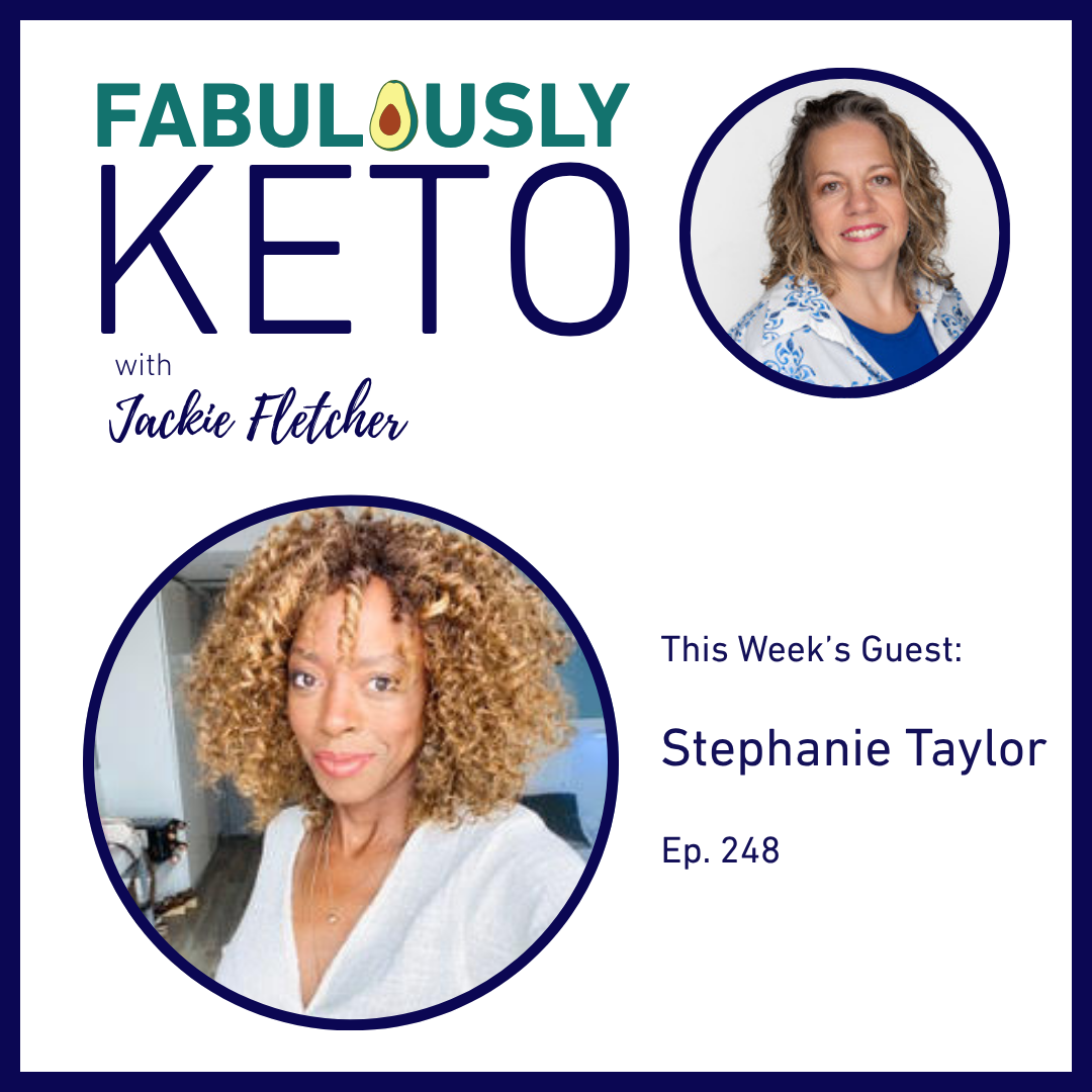 248: Stephanie Taylor - Happy, Sexy Health - Fabulously Keto